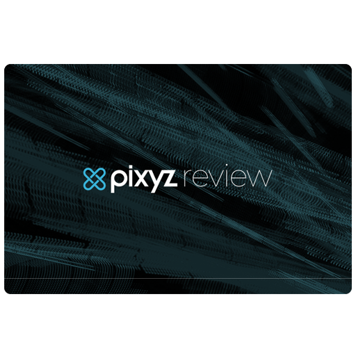 Pixyz | download PiXYZReview 2020.2.6.2